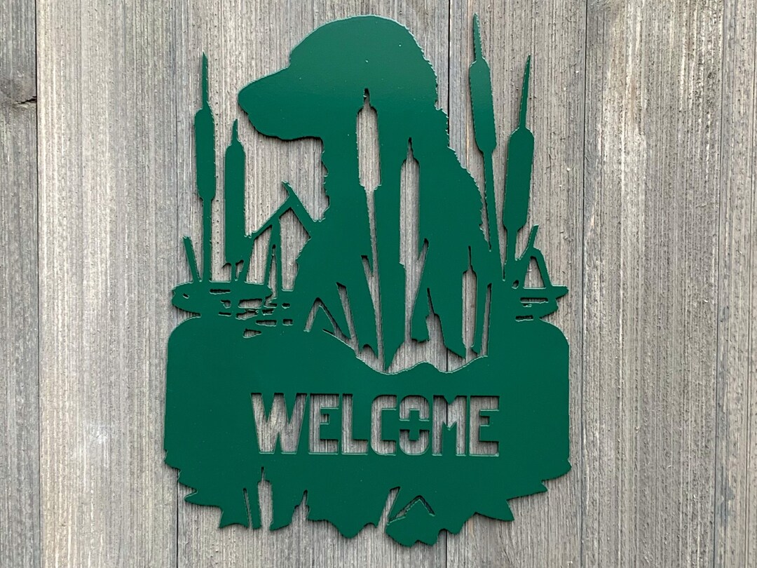Welcome - Lab Metal Sign Cutout - Hunting Cabin Welcome Sign - Powder ...