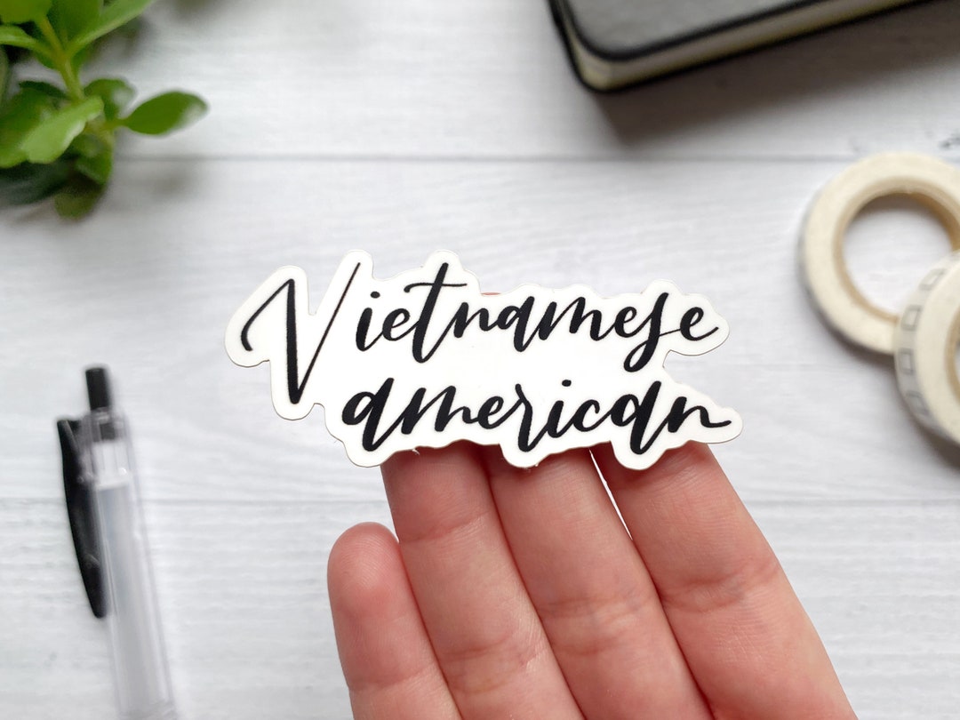Vietnamese American Vinyl Sticker | Hand Lettered Calligraphy | Sticker ...