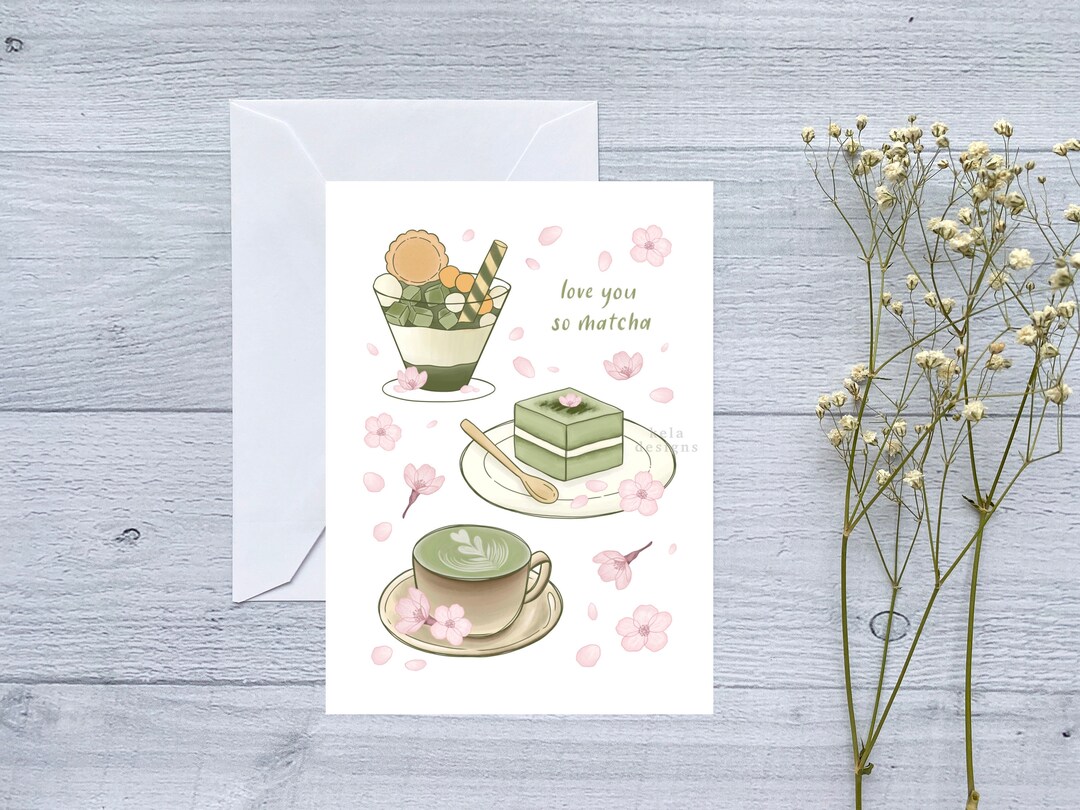 Love You so Matcha Treats Greeting Card | Folded Blank Card | for Tea ...