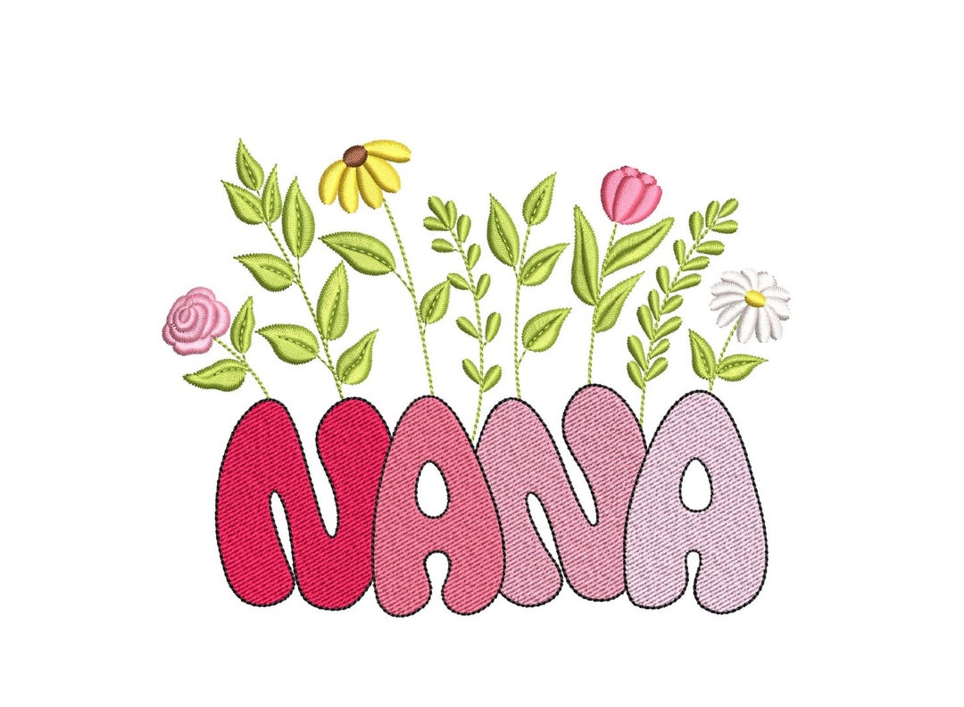 Nana Flower Embroidery Design, 3 Sizes, Instant Download - Etsy