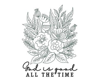 God is Good All the Time Embroidery Design, 3 Sizes, Instant Download ...