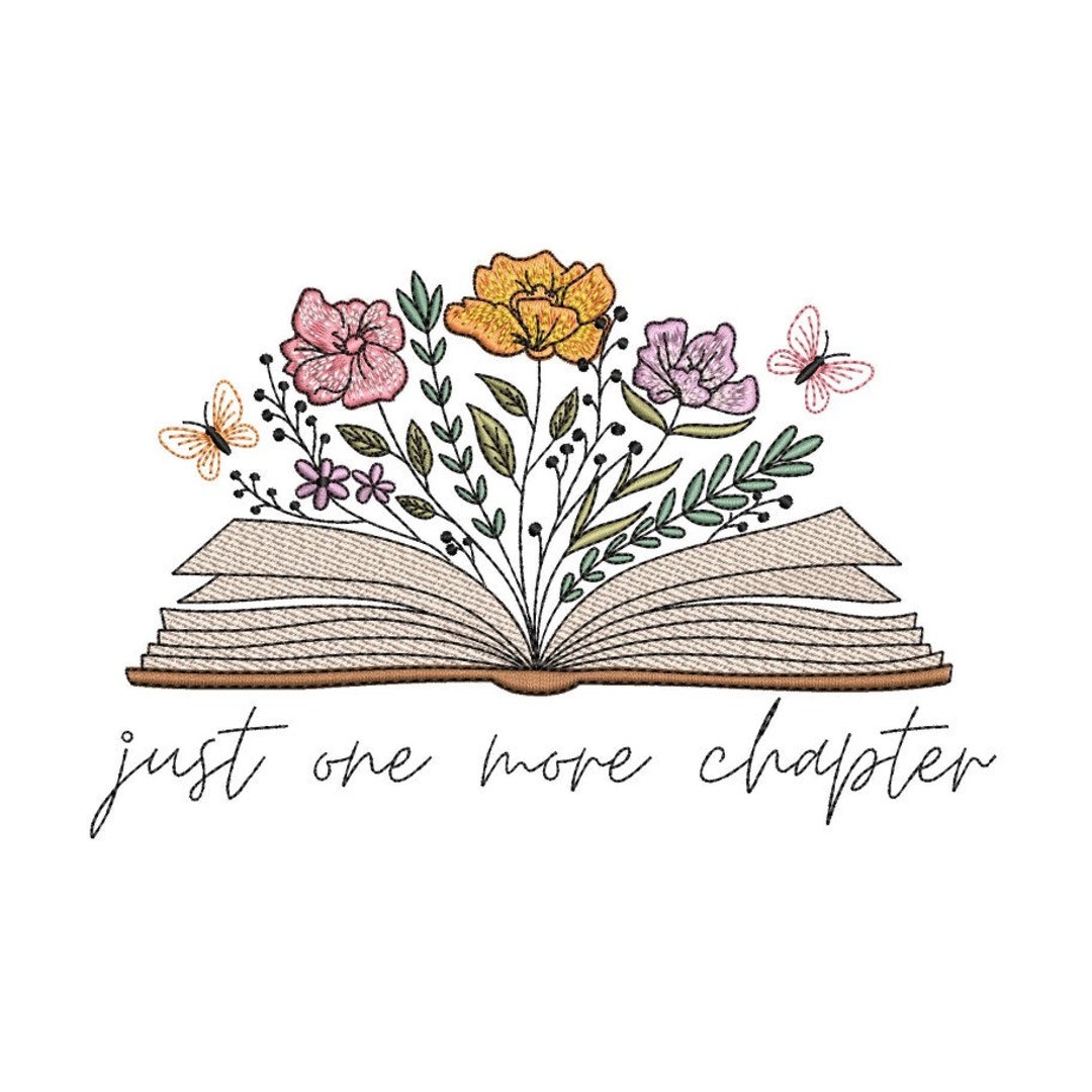 Book With Flowers Embroidery Design, Just One More Chapter Embroidery ...
