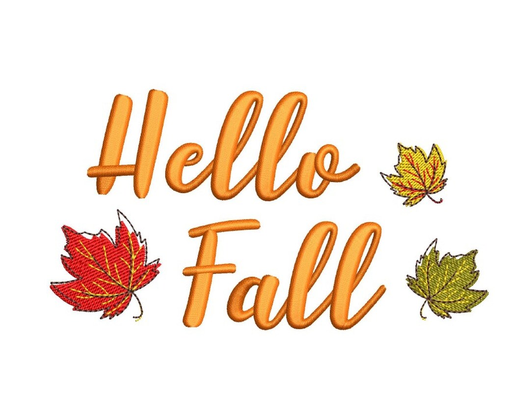 Hello Fall Embroidery Design, Autumn Embroidery File, 3 Sizes, Instant ...