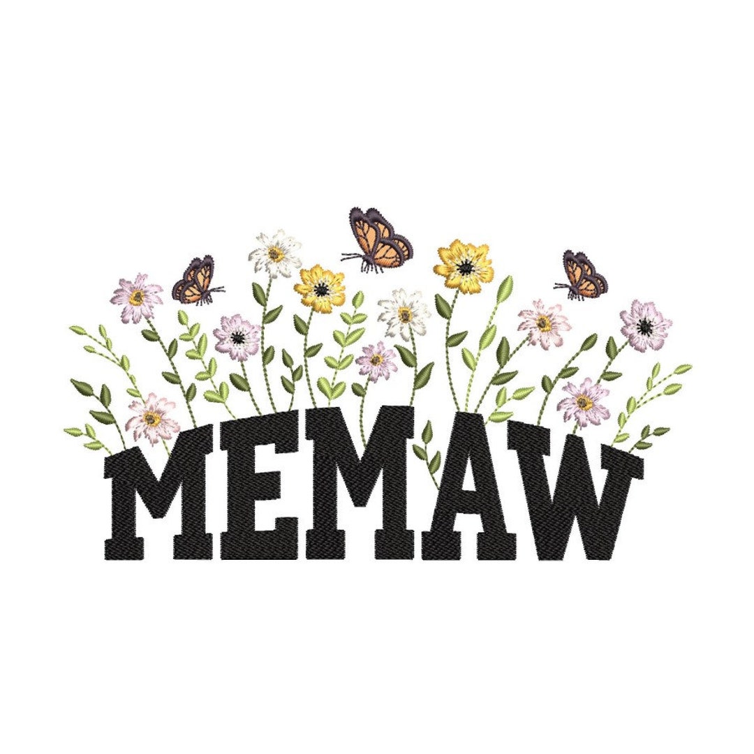 Memaw Flower Embroidery Design, 3 Sizes, Instant Download - Etsy