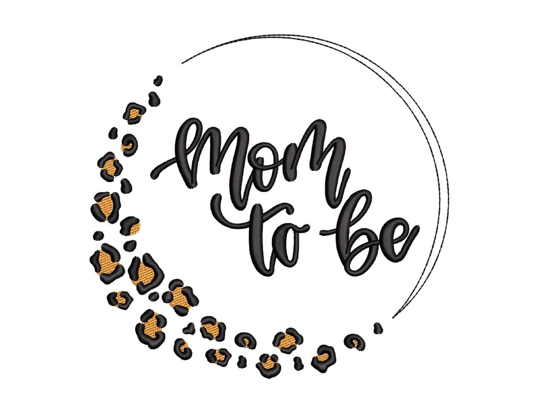 Mom to Be Embroidery Design, 4 Sizes, Instant Download - Etsy