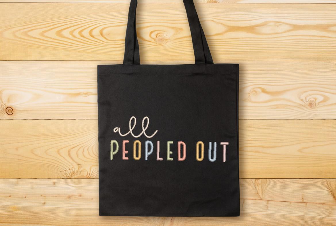 All Peopled Out Embroidery Design, Funny Introvert Quote Machine ...