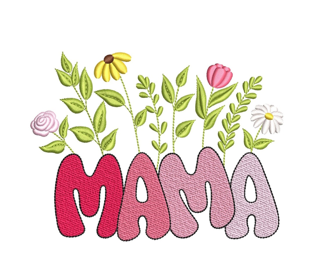 Mama Flower Embroidery Design, 5 Sizes, Instant Download - Etsy