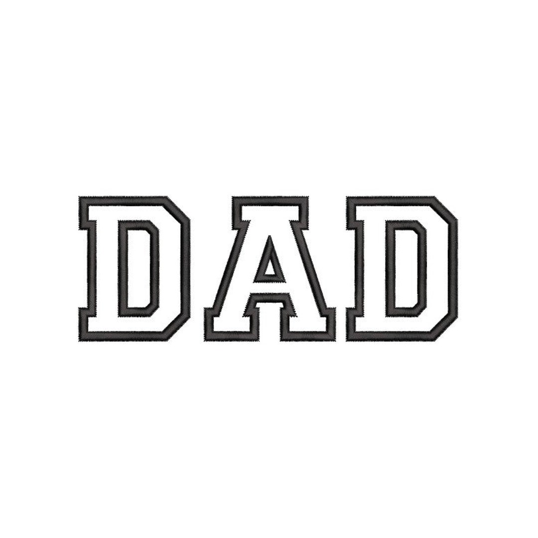 Dad Applique Machine Embroidery Design, 3 Sizes, Instant Download - Etsy