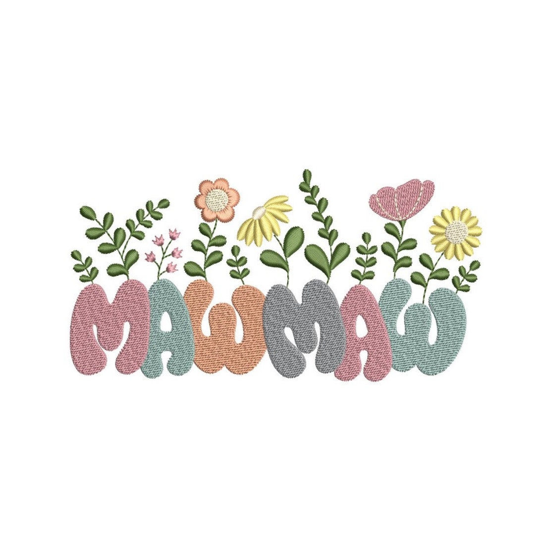 Mawmaw Flower Embroidery Design, 3 Sizes, Instant Download - Etsy