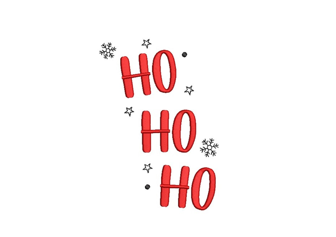Ho Ho Ho Embroidery Design, Christmas Embroidery File, 2 Sizes, Instant ...