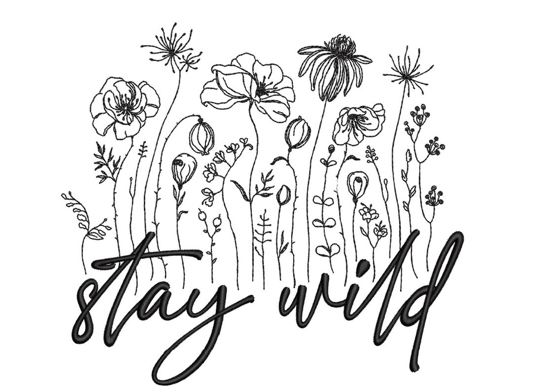 Stay Wild Machine Embroidery Design, 4 Sizes, Instant Download - Etsy