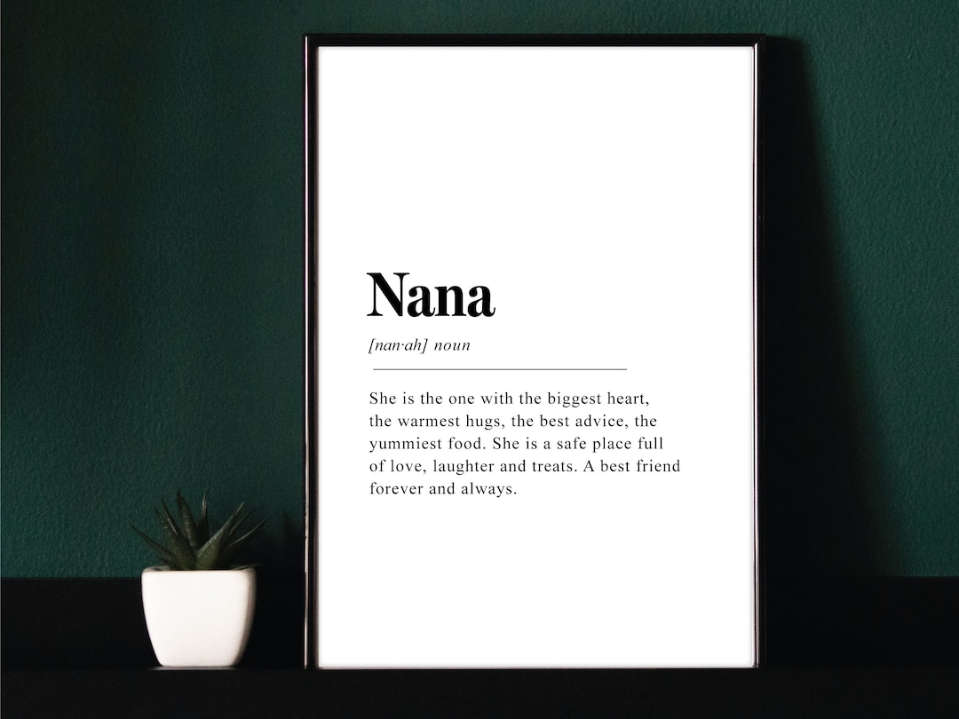 Nana Definition Print Home Decor Gift Nana Gift Wall Art Print Quote ...