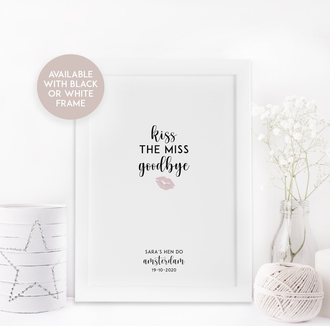 Kiss the Miss Print Personalised Kiss the Miss Goodbye Print - Etsy UK