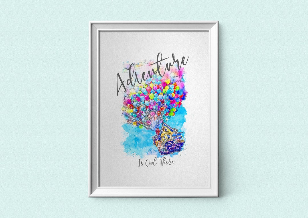 UP, Disney Watercolour Print With Quote Adventure is Out There, Disney ...