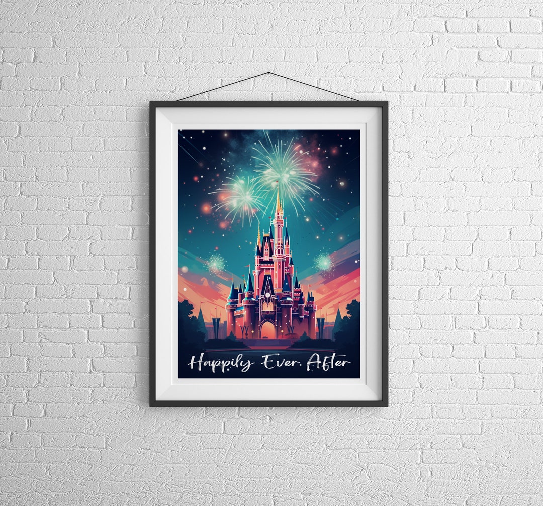 Happily Ever After Disney Print, Cinderella Castle, Disney Fireworks ...