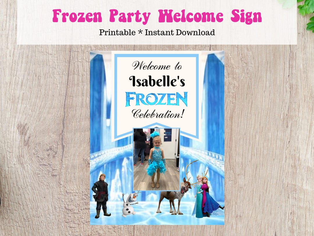 Frozen Birthday Party Welcome Sign With Photo Printable - Editable ...