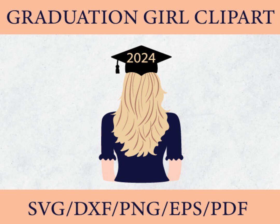 Graduation Girl 2024 Clipart, SVG File, Senior 2024 Women, Instant ...
