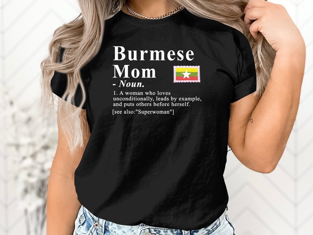 Myanmar Mom Definition T-shirt, Myanmar T-shirt, Myanmar Shirt, Myanmar ...