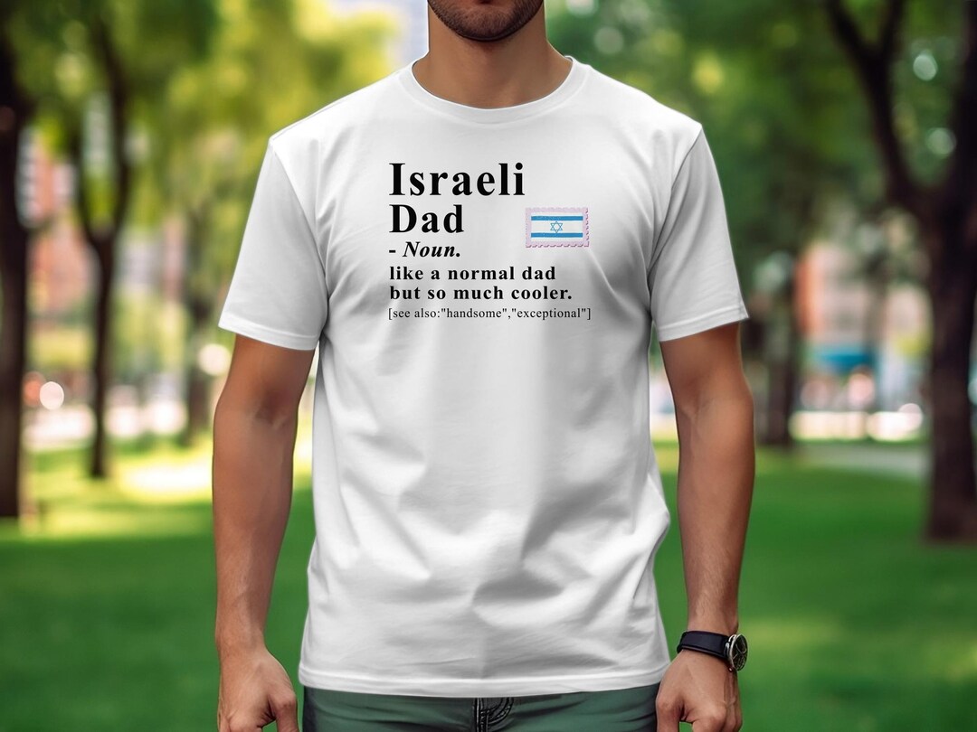 Israel Dad Definition T-shirt, Israel T-shirt, Israel Shirt, Israel ...