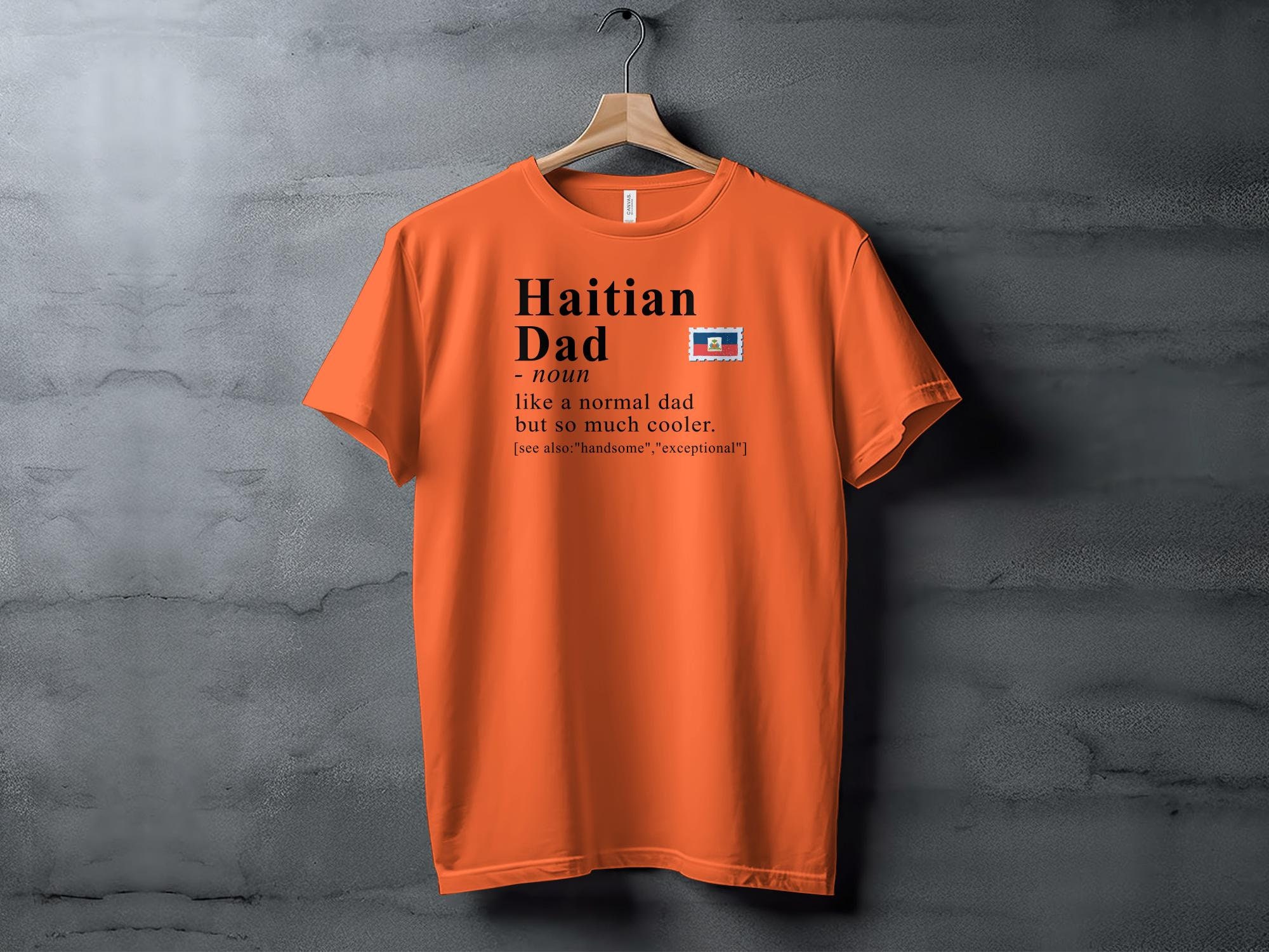 Haiti T-shirt for Dad Haitian Heritage Shirt Dad Definition - Etsy