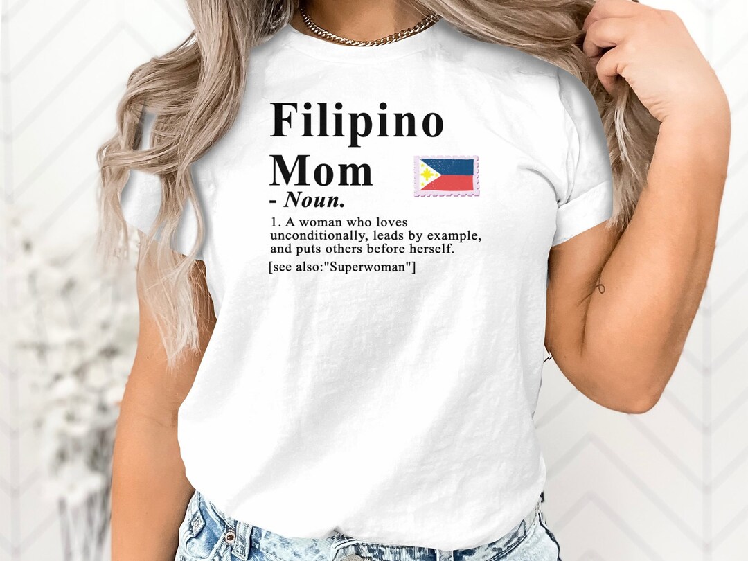 Philippines Mom Definition T-shirt, Philippines T-shirt, Philippines ...