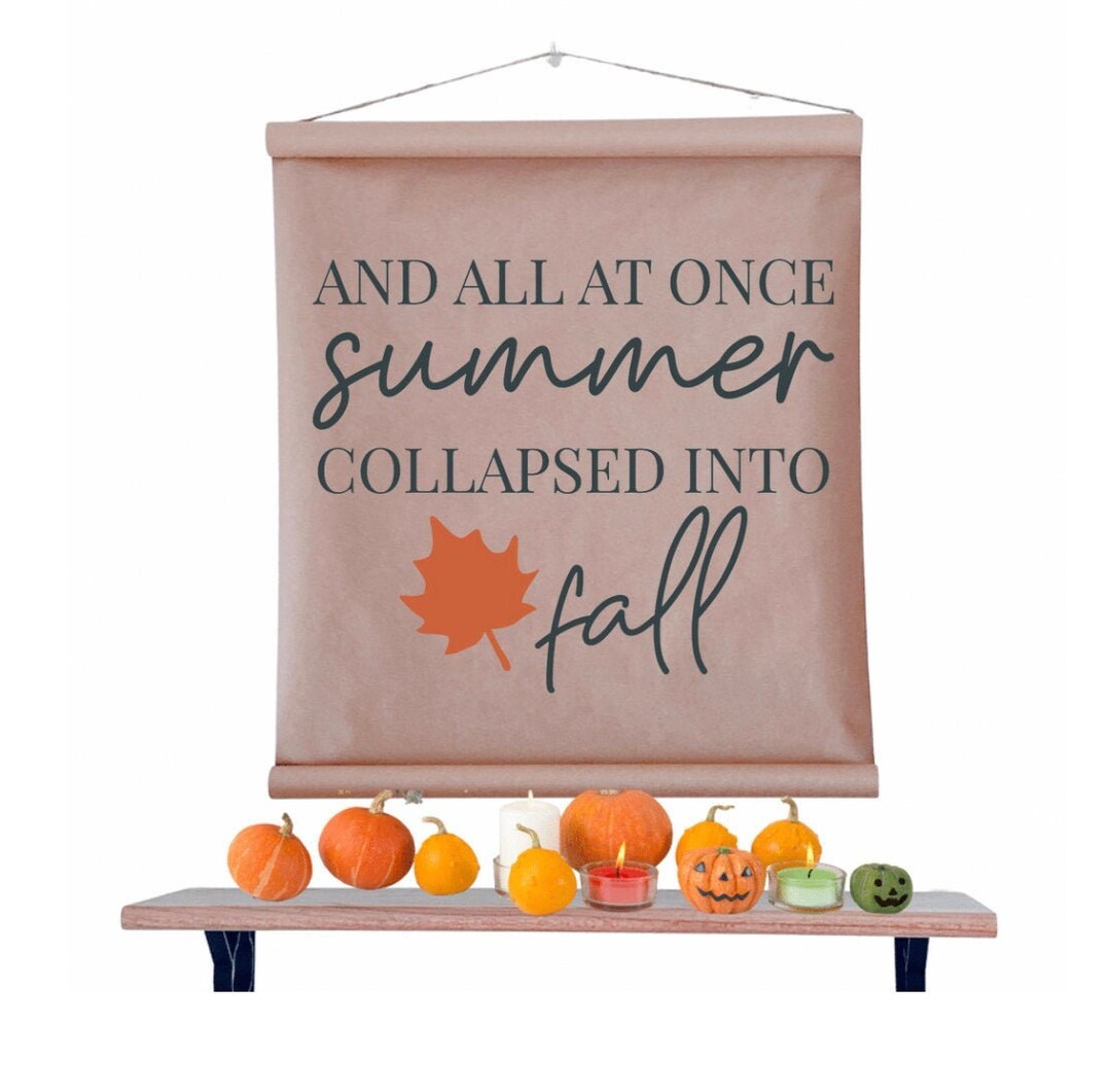 Fall Decor Fall Scroll Sign Fall Sign With Quote Fall Wall - Etsy