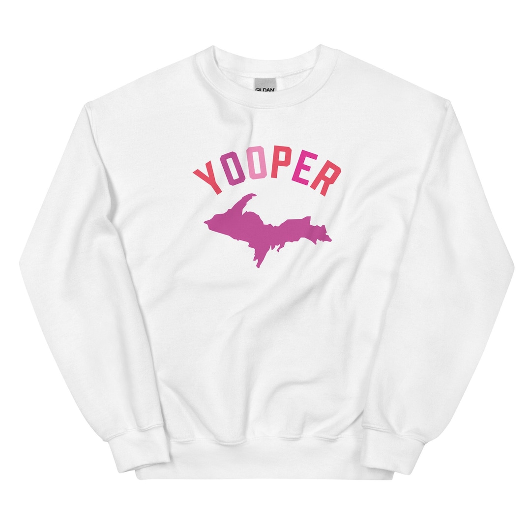 Yooper Sweatshirt Upper Peninsula Michigan, Michigan Sweatshirt, Yooper ...