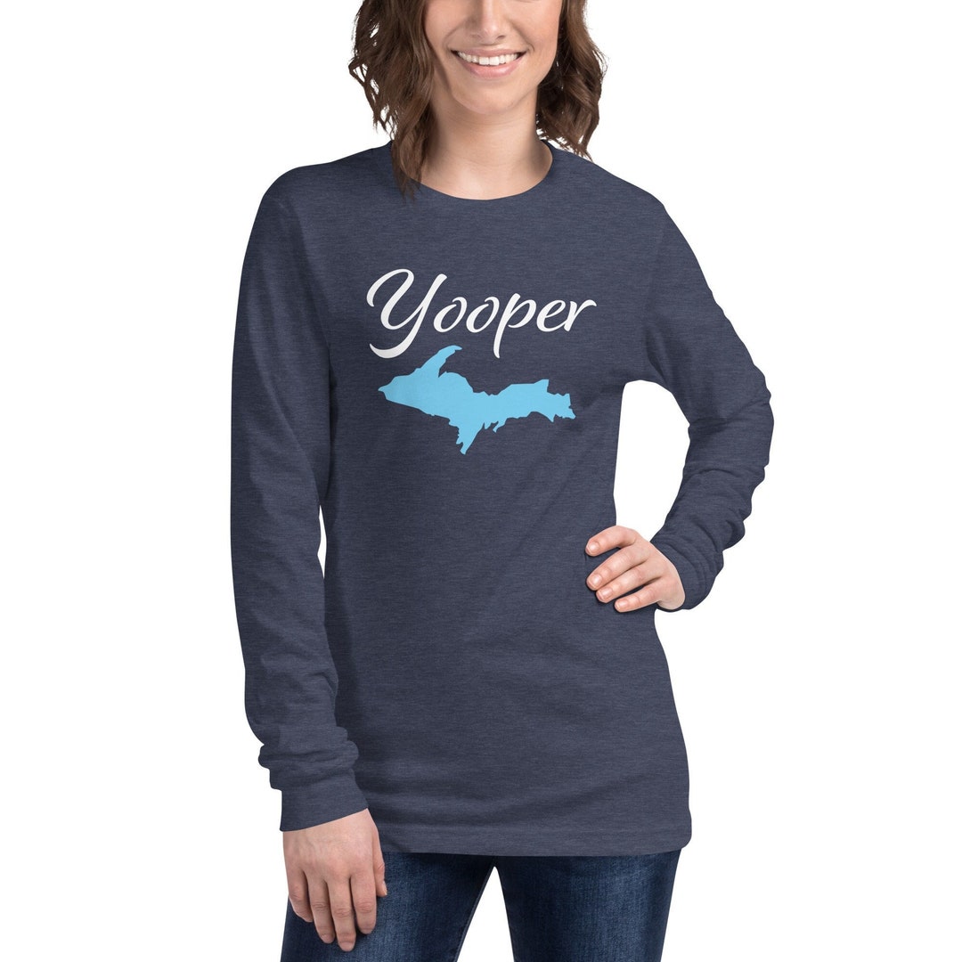 Yooper Long Sleeve Tee | Yooper T-shirt, Upper Peninsula T-shirt ...