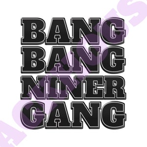 Bang Bang Niner Gang, Instant Download, PNG, 49ners, San Francisco 2 ...