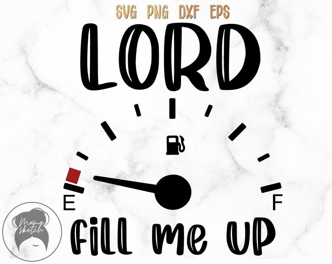 Lord Fill Me up Svg, Lord Svg, God Svg, Religious Cut Files ...