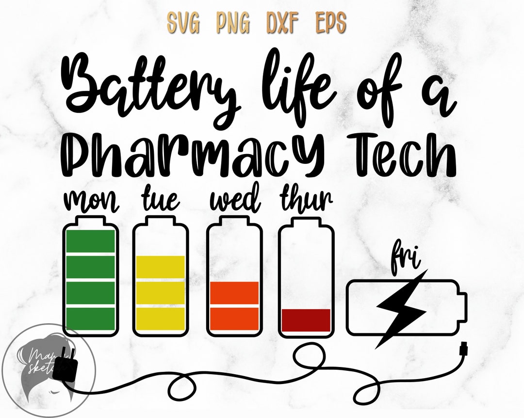 Battery Life of a Pharmacy Teach Svg Png Eps Dxf, Battery Digital Files ...