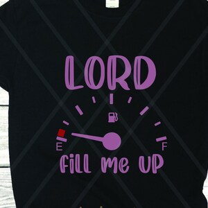 Lord Fill Me up Svg Lord Svg God Svg Religious Cut Files - Etsy