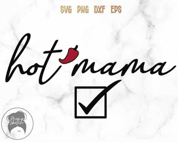 Hot Mama Check Svg Hot Mama Mom Svg Momlife Beautiful Mom - Etsy