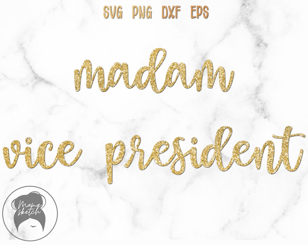 Madam Vice President Svg Png Dxf Eps, MVP, Kamala Harris Svg, Empower ...