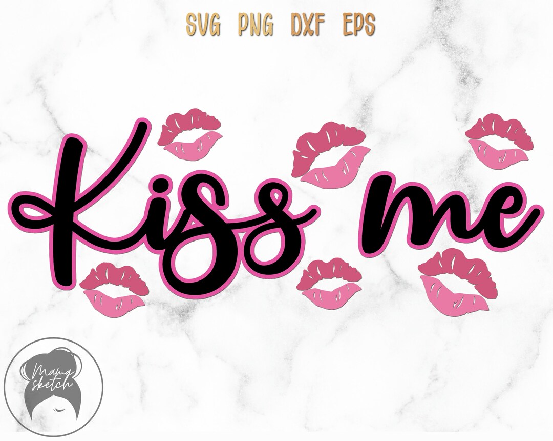 Kiss Me Svg, Lips Clipart, DIY Cutting Files, Love Svg, Valentines Svg ...