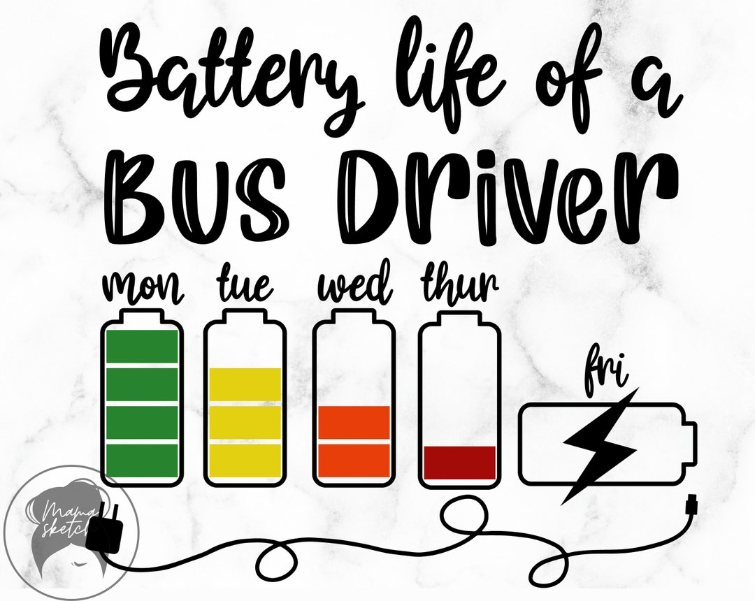 Battery Life of a Bus Driver Png Svg Dxf Eps, Bus Driver Digital ...