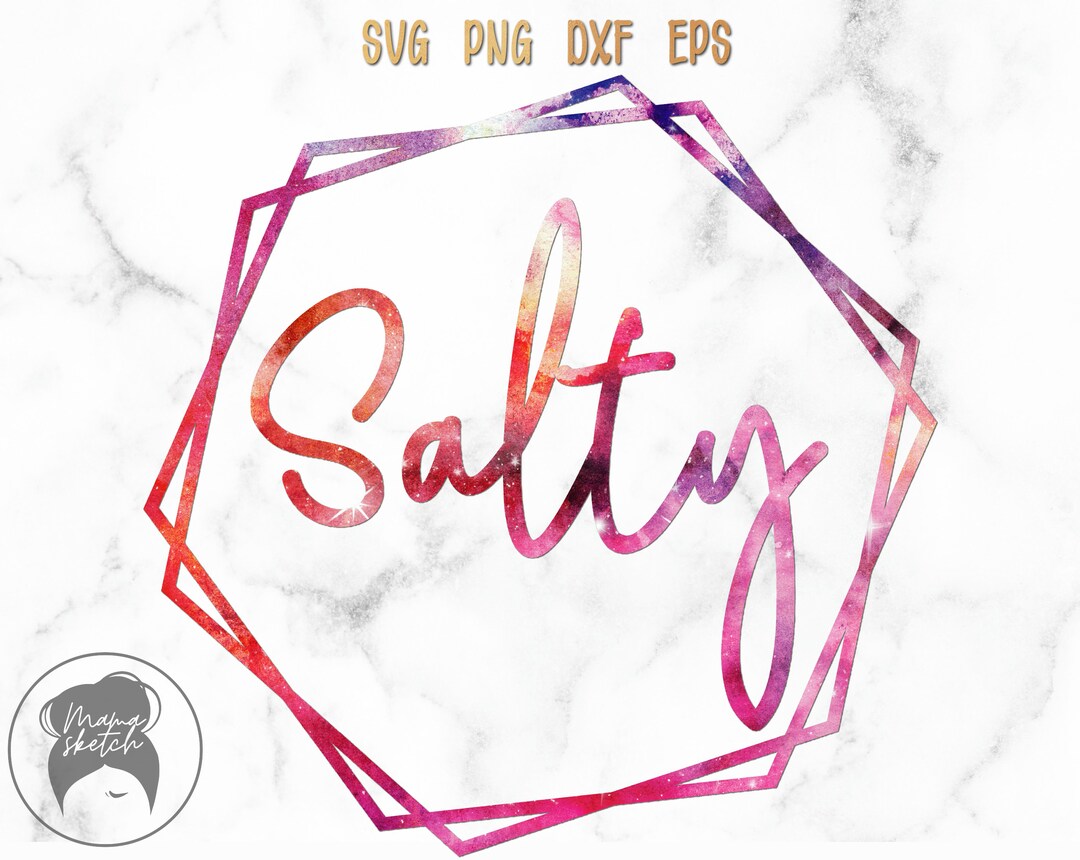 Salty Svg Pbg Dxf Eps, Boho Svg, Beach Svg, Sassy Quote, Geometric Svg ...