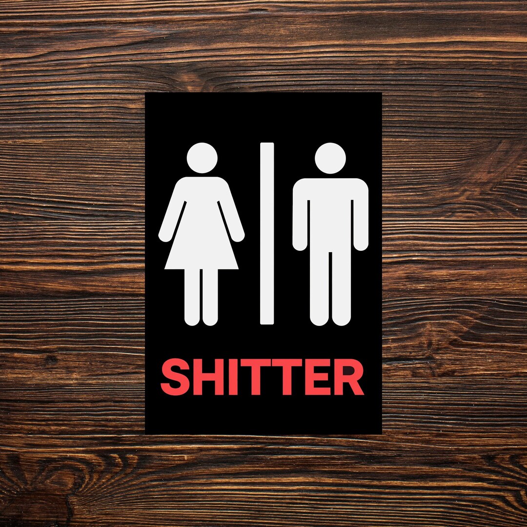 Funny Bathroom Sign Sign Shitter Restroom Decor for Home or Business ...