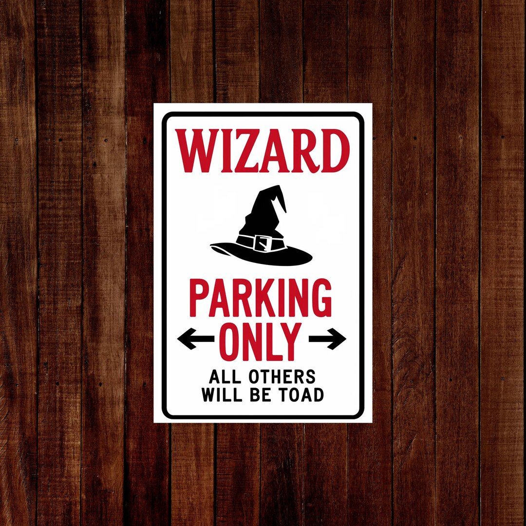 Wizard Parking Only Sign Decal Witch Hat Toad Others Funny Novelty Sign 456 - Etsy