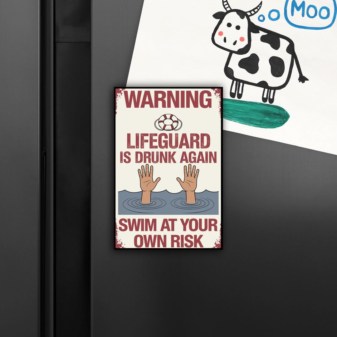Warning Lifeguard is Drunk Again Funny Pool Safety Sign Magnet Gag Gift ...