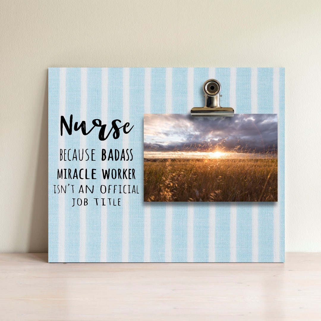 Frame for Nurse Funny Nurse Appreciation , Photo Frame, Picture Frames ...