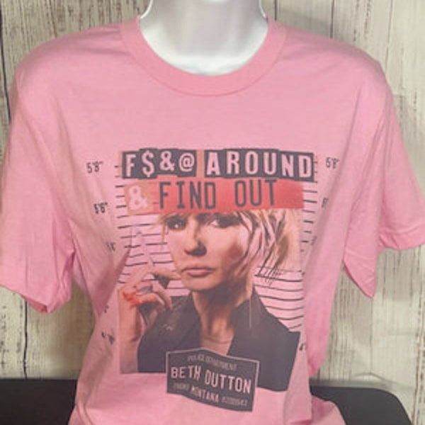 F*ck Around and Find Out T Shirt - Etsy