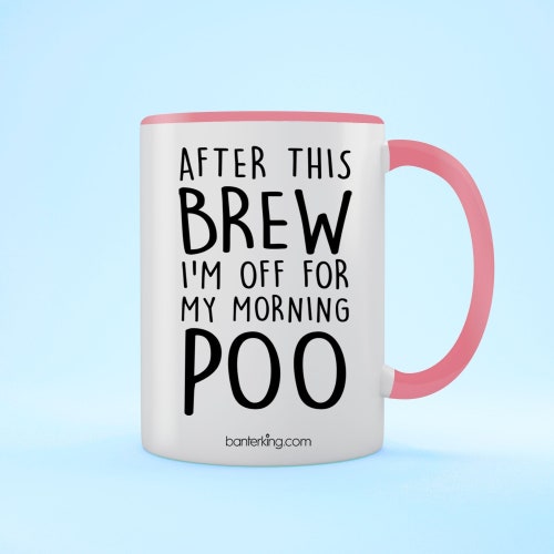 After This Brew I'm off for My Morning Poo Funny Novelty - Etsy UK