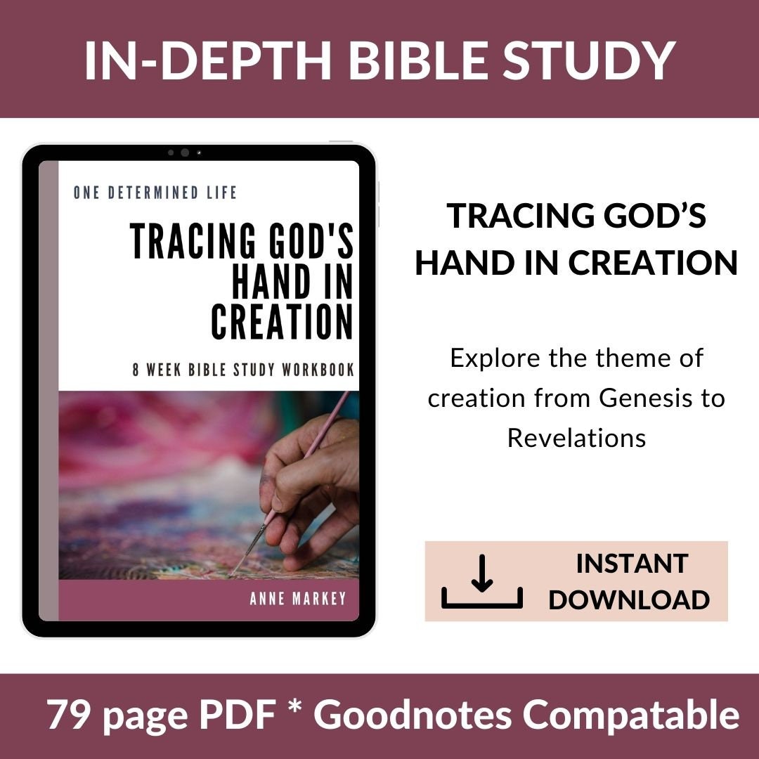 In-depth Bible Study Tracing God’s Hand in Creation Digital Bible Study ...