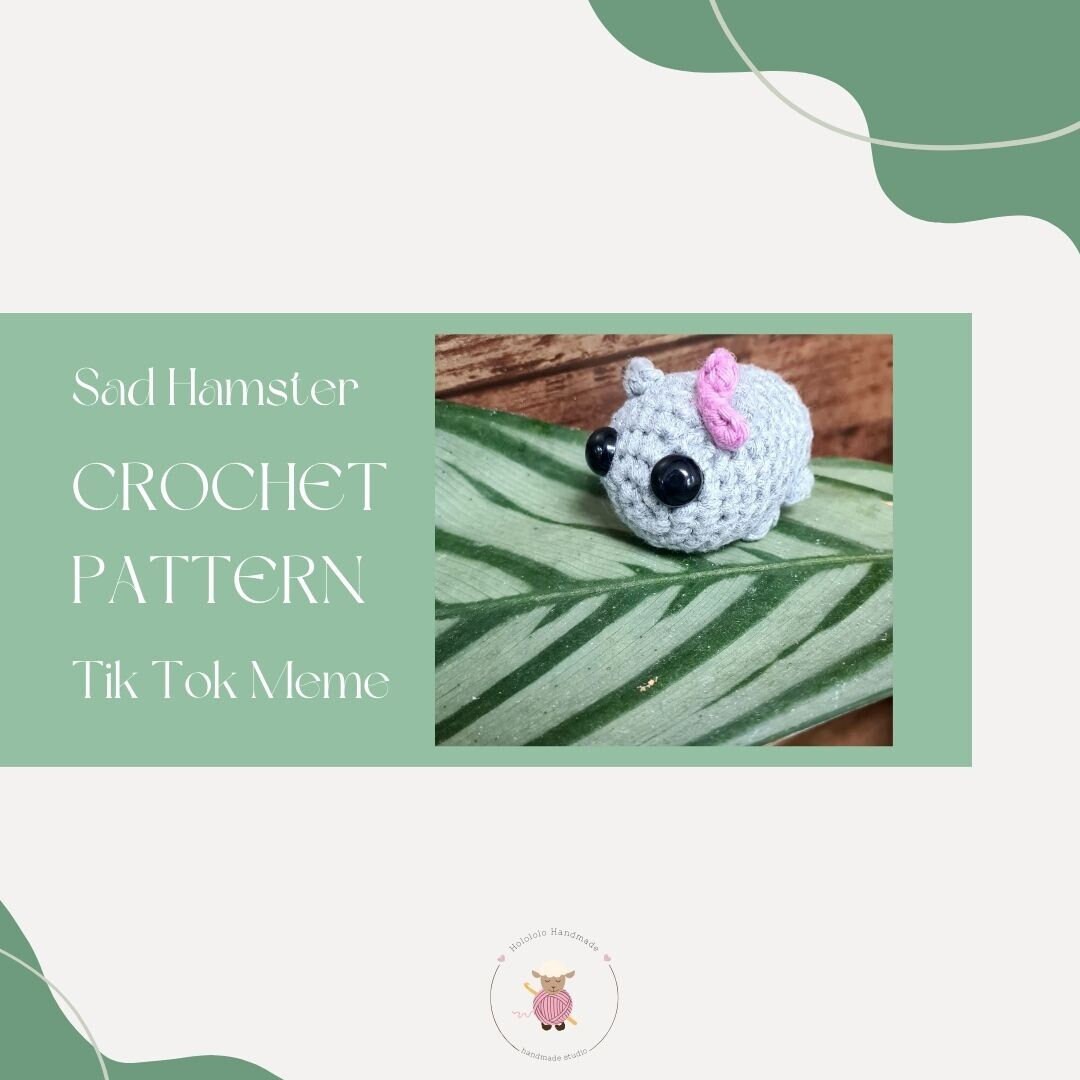 Sad Hamster Tiktok Meme Crochet Digital Pattern, Small Amigurumi, Cute ...