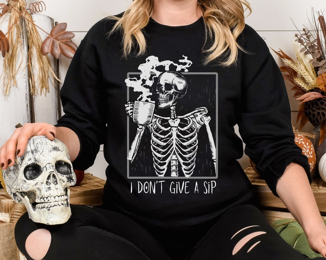 Halloween Skeleton Sweatshirt, Funny Coffee Drinking Skeleton, Spooky ...