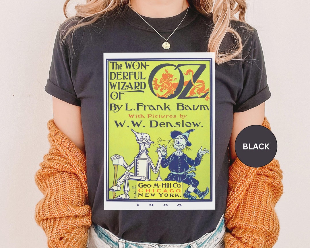 Wizard of Oz T-shirt Wonderful Wizard of Oz Gift Book Lover Gift ...