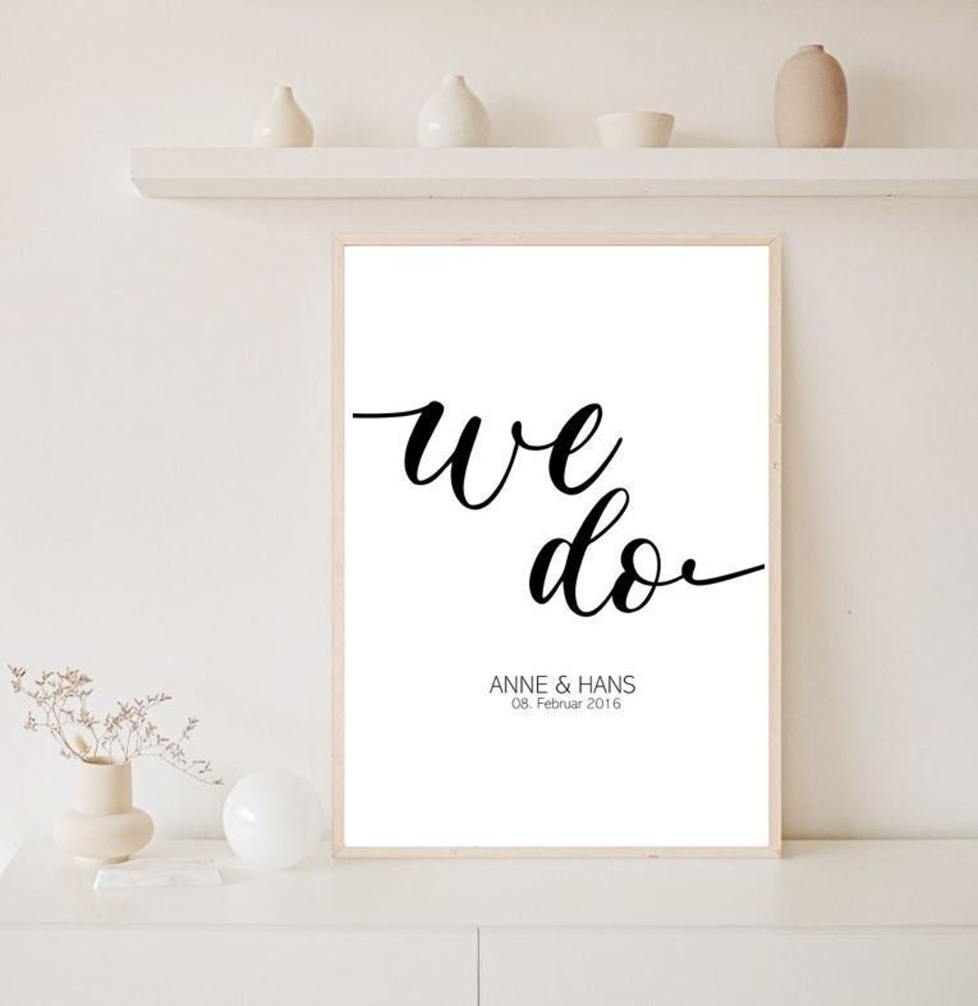 Poster Saying We Do Poster Print, Print Love, Wedding, Name Date ...