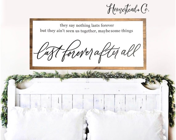 Some Things Last Forever After All Country Love Song - Etsy