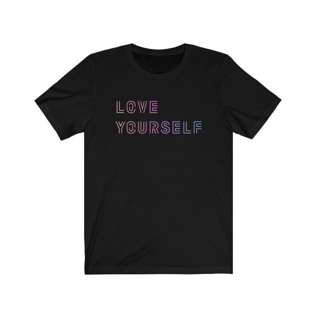 Love Yourself Graphic T-shirt - Etsy